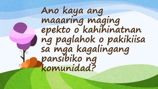 481386723-Kahalagahan-ng-mga-Gawaing-Pansibiko-pptx.pptx