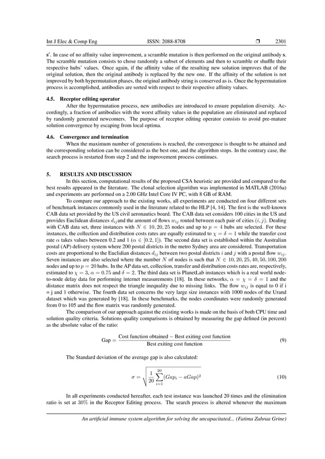 An artiﬁcial immune system algorithm for solving the uncapacitated single allocation p-Hub ...