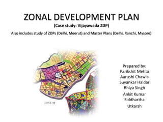 485328010-ZONAL-DEVELOPMENT-m pPLAN.pptx