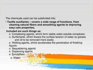Chemicals and Auxiliaries used in Textile Wet Processing | PPT