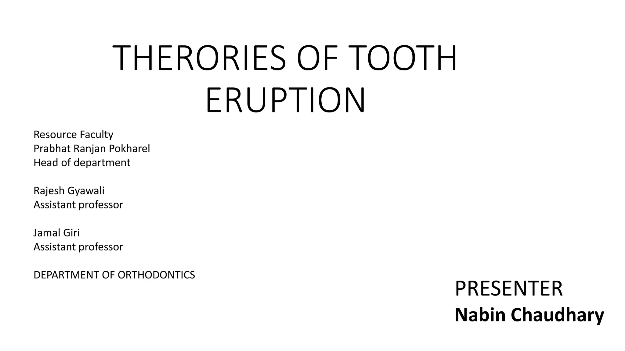 486 theories of tooth eruption | PPTX
