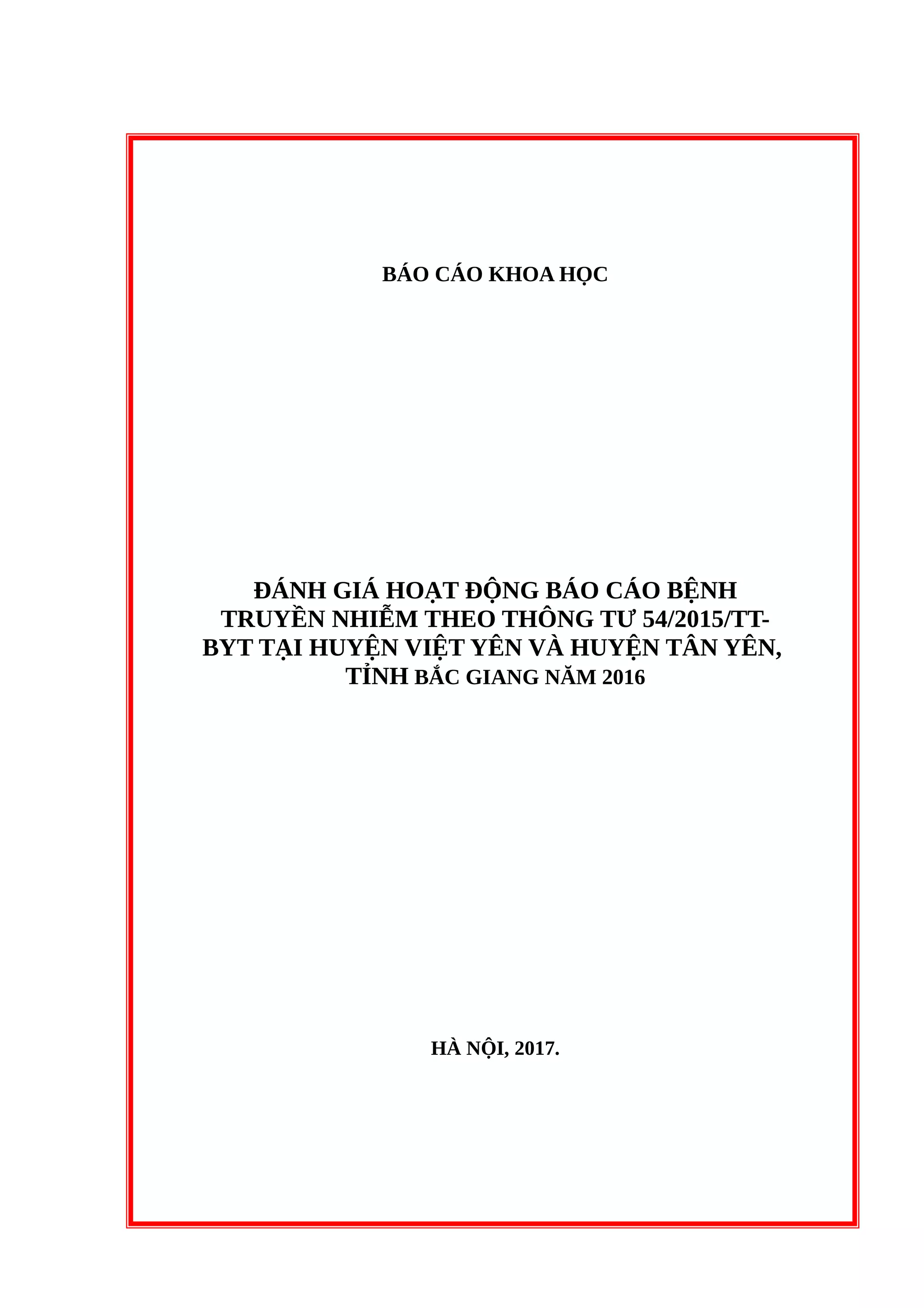 ĐÁNH GIÁ HOẠT ĐỘNG BÁO CÁO BỆNH TRUYỀN NHIỄM THEO THÔNG TƯ 54/2015/TT-BYT TẠI HUYỆN VIỆT YÊN VÀ ...