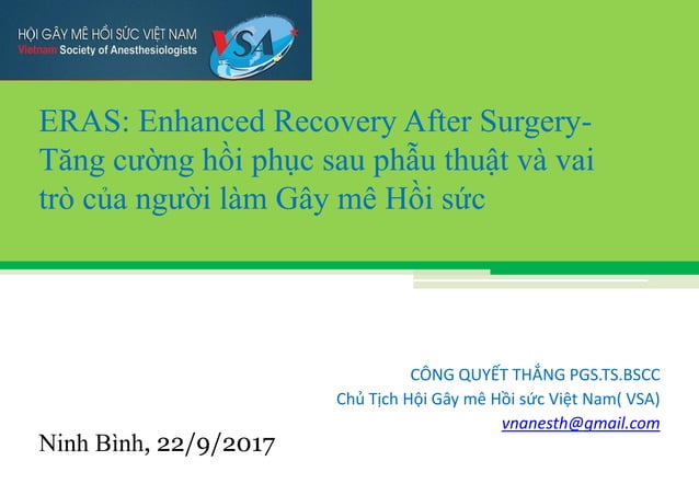 ERAS: Enhanced Recovery After SurgeryTăng cường hồi phục sau phẫu thuật ...