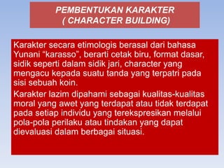 486775651-Materi-Character-Building-1.pptx