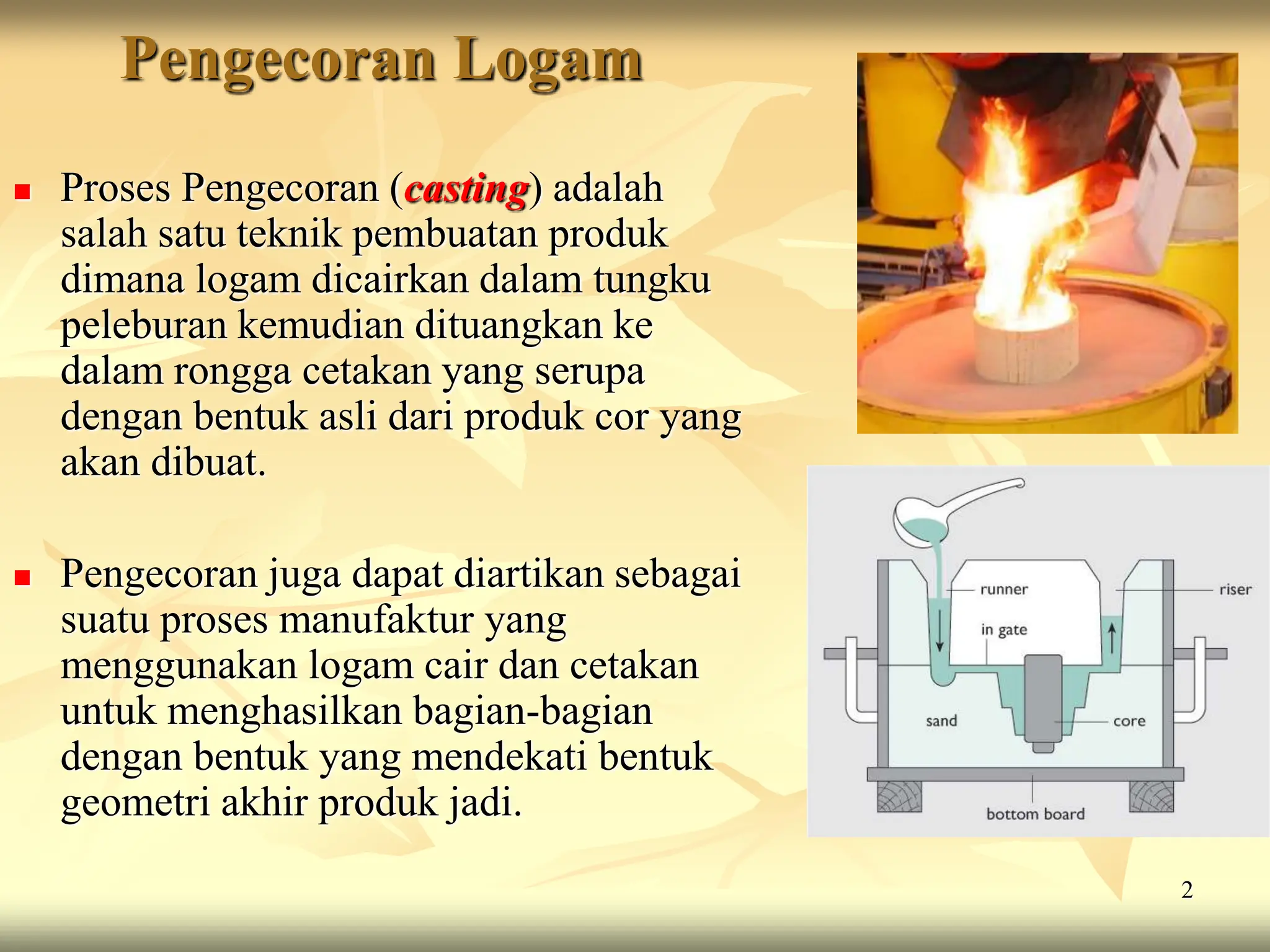 Proses manufaktur logam dan pengecoran logam | PPT