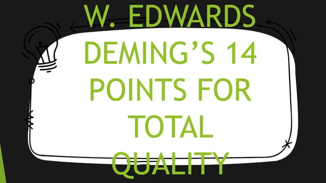 487589124-W-Edwards-Deming-s-14-Points-pptx.pptx