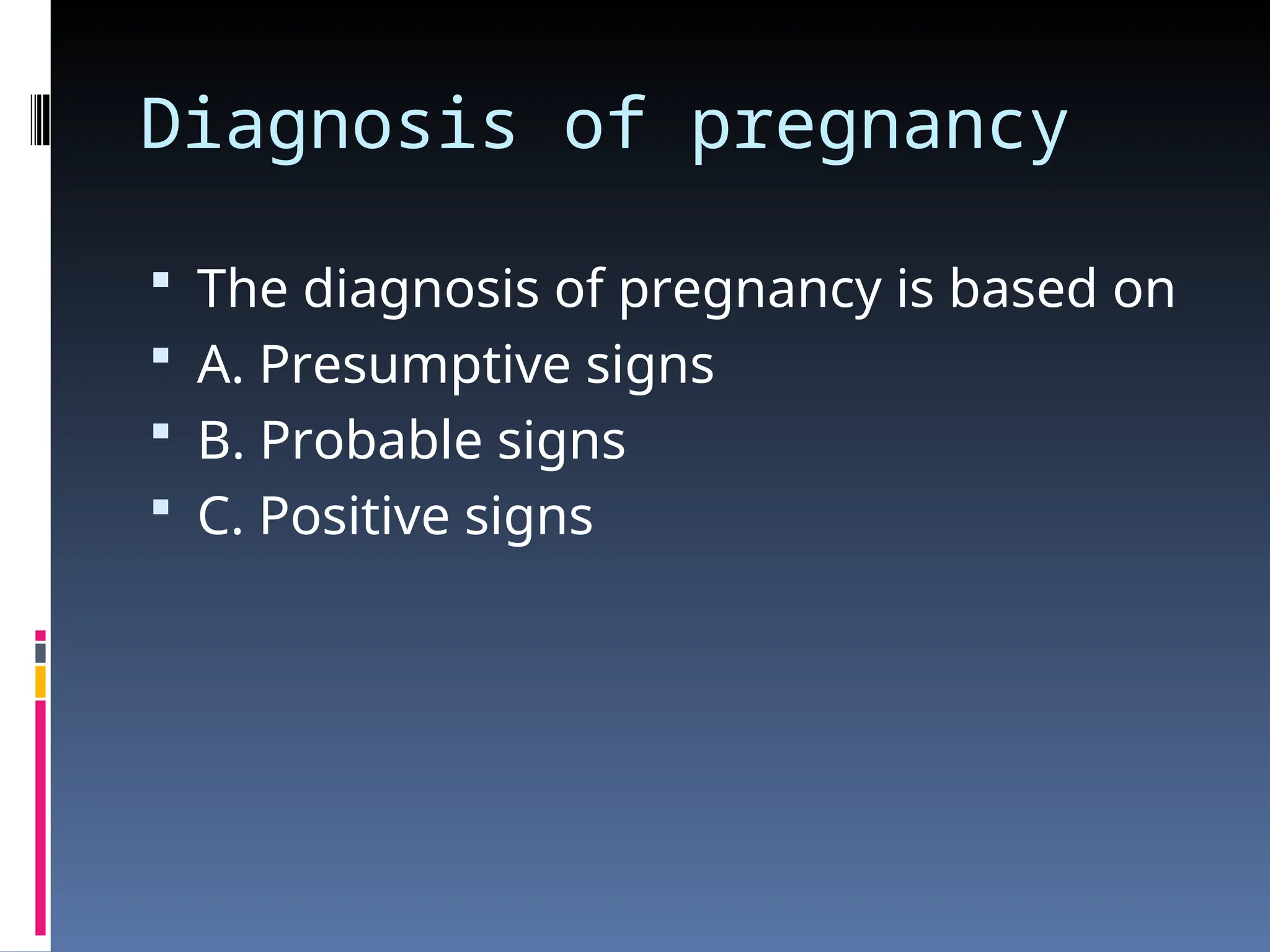487624711-Diagnosis-of-Pregnancy-Signs-Differential-Diagnosis.ppt