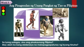 487946505-PPT-Pinagmulan-ng-Pilipinas-at-ng-Lahing-Pilipino-ap-week-3.pptx