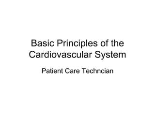 basic principles of cardiovasctular system | PPT