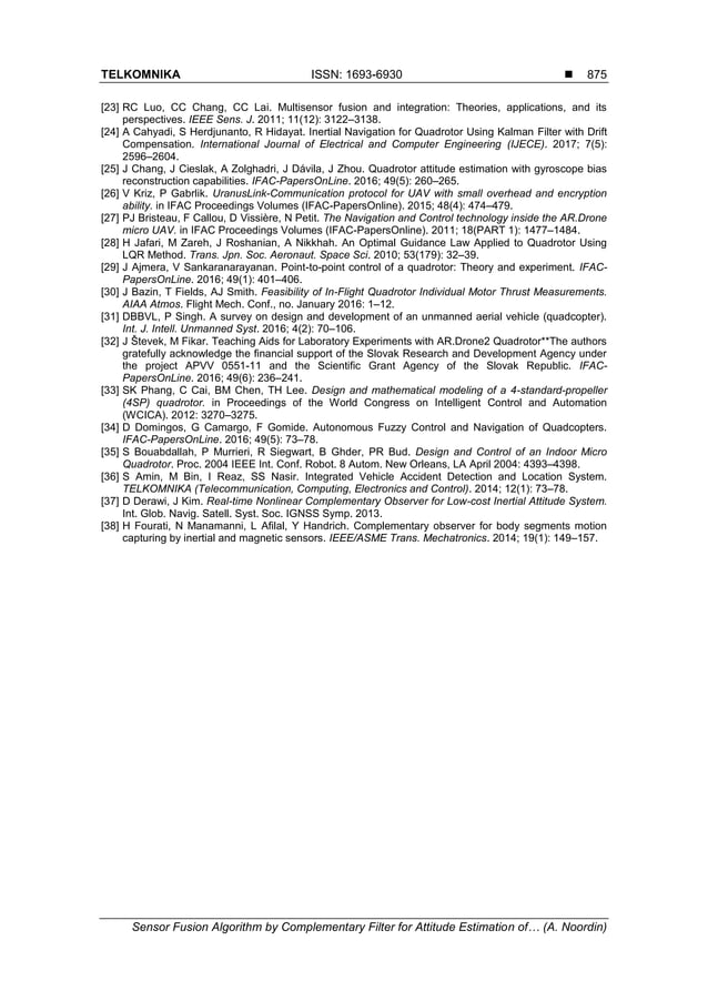 Sensor Fusion Algorithm By Complementary Filter For Attitude Estimation Of Quadrotor With Low