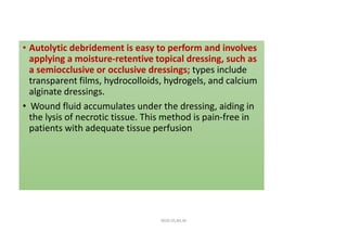 489056420-WOUND-DEBRIDEMENT-pptx.pptx