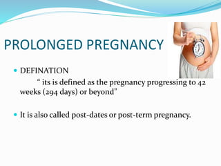 Prolonged pregnancy | PPTX