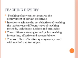 489551593-TEACHING-FFGGWEQADEVICES-1.pptx