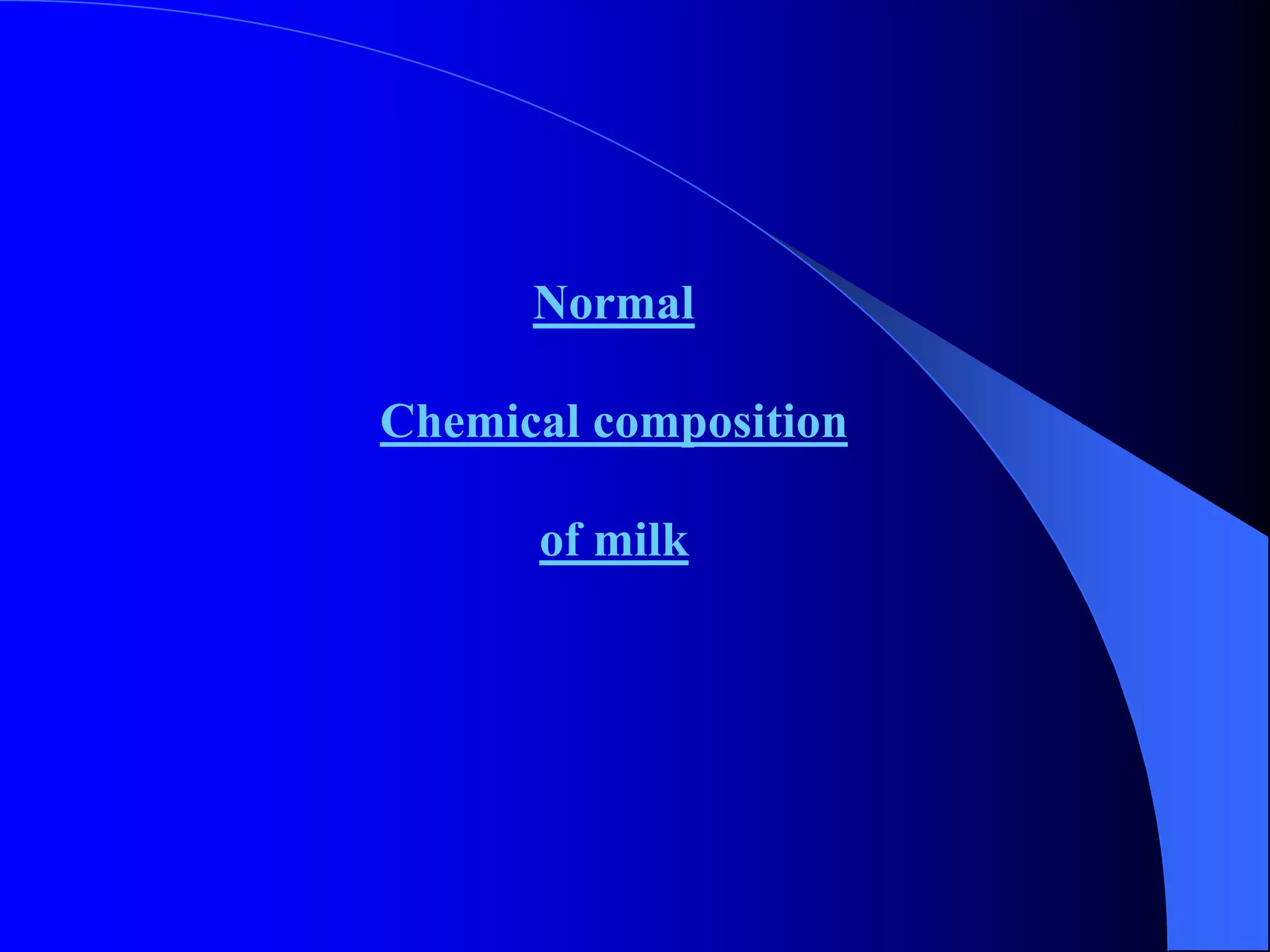 Composition and biosynthesis of milk component | PPTX