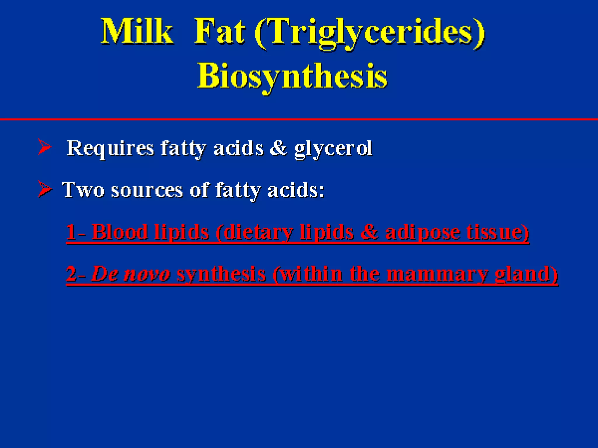 Composition and biosynthesis of milk component | PPTX