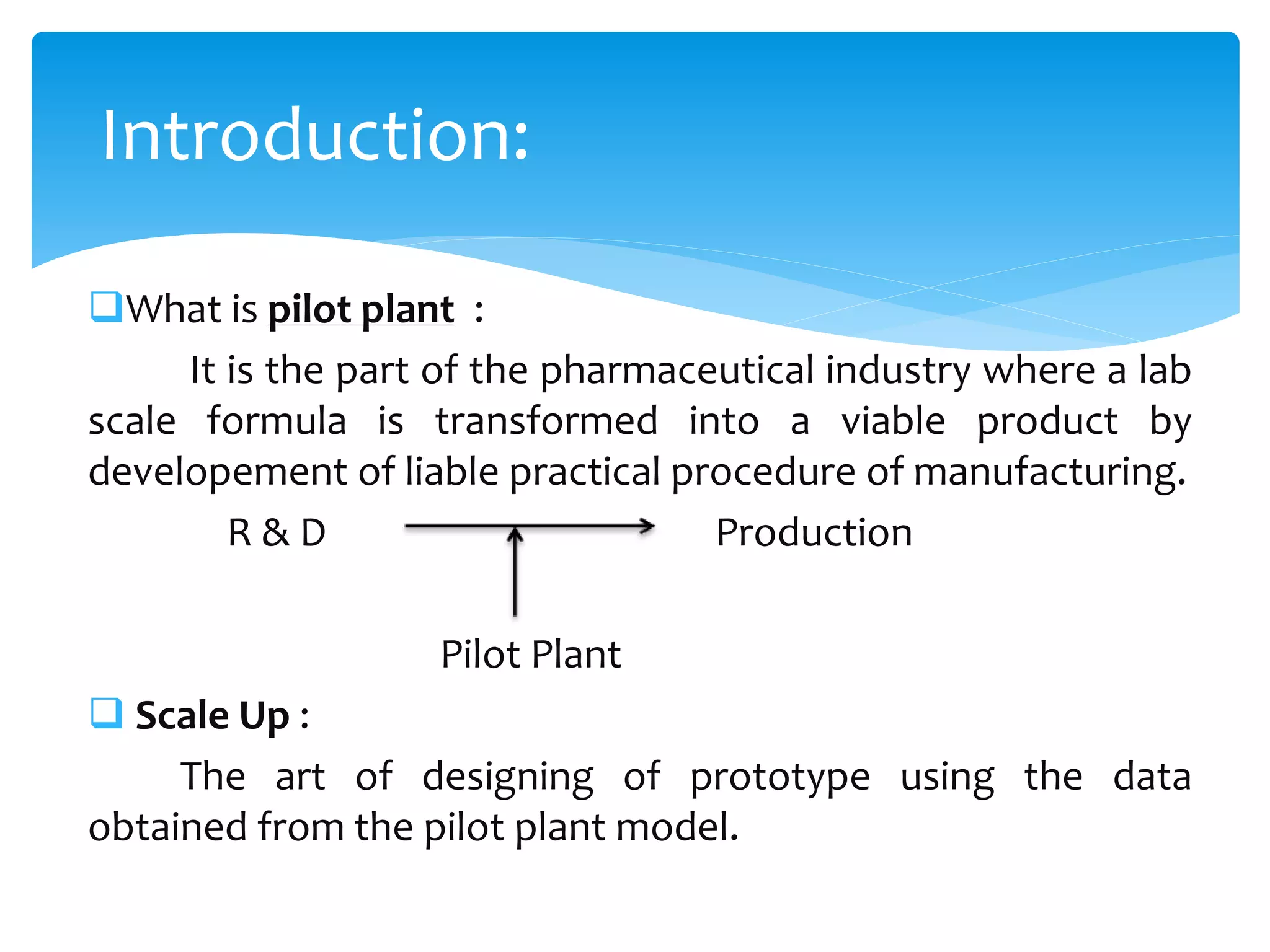 PILOT PLANT SCALE UP TECHNIQUES BY MOHAMMAD A. KHAN | PPTX