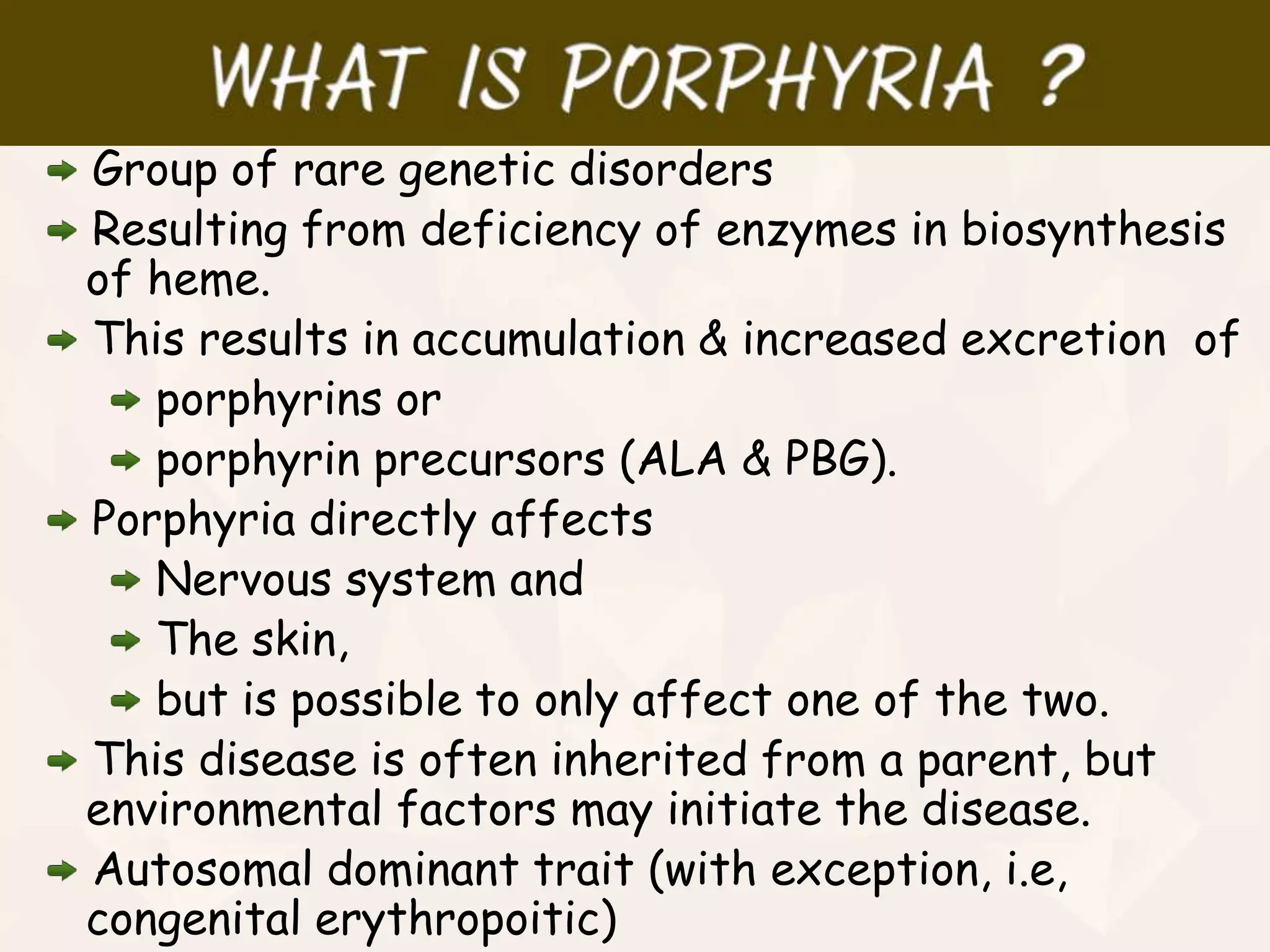 Heme Biosynthesis and Its disorders (Porphyria) | PPSX