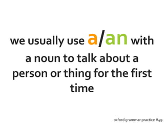 Grammar - Articles - a, an, or the | PPT