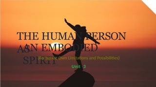 490002423-The-human-person-as-an-embodied-spirit.pptx