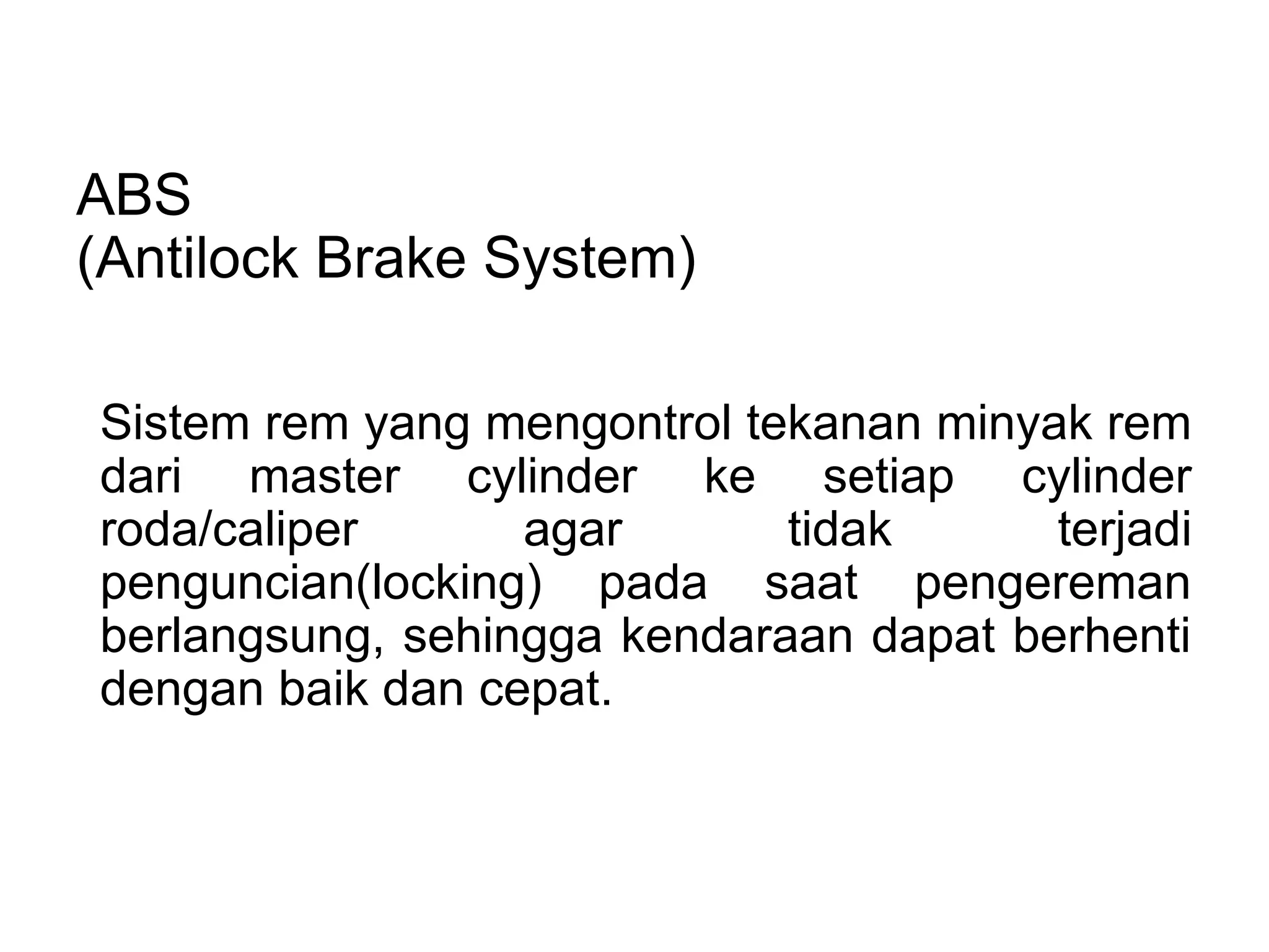sistem rem ABS (anti lock brake system) otomotif .ppt