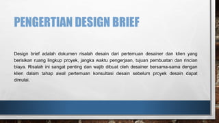 Penjelasan materi tentang-DESAIN-BRIEF.pptx