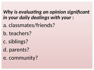 Evaluate Opinions introducing to philosophy the human body | PPTX