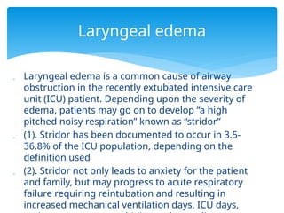 Laryngeal edema and stenosis refer to swelling (edema) and narrowing ...