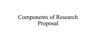 495834598-components-of-Research-proposal-converted.pdf