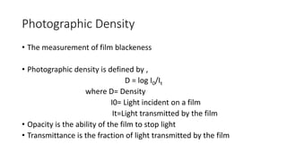 495849551-Photographic-Characteristics-of-X-Ray-Film.pptx