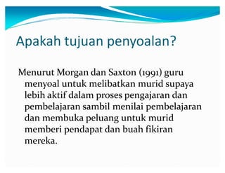 49628001 teknik-penyoalan-3 | PPT