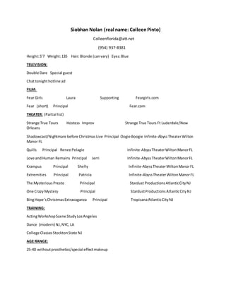 Acting resume Colleen Pinto aka Siobhan Nolan