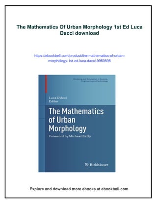 The Mathematics Of Urban Morphology 1st Ed Luca Dacci | PDF