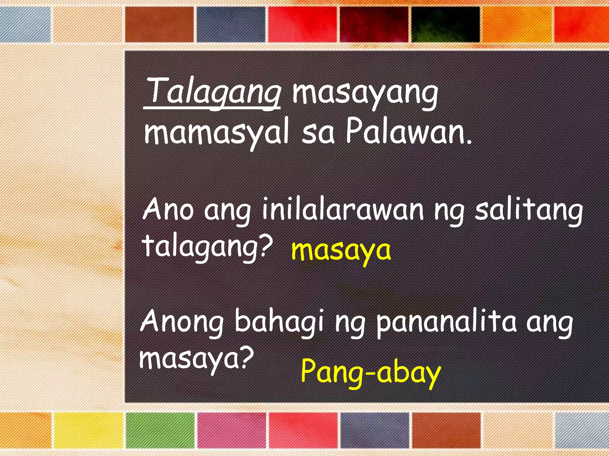 498268468-Pang-Abay-Ppt-Gr4.pptx