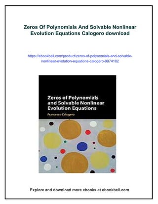 Zeros Of Polynomials And Solvable Nonlinear Evolution Equations Calogero | PDF