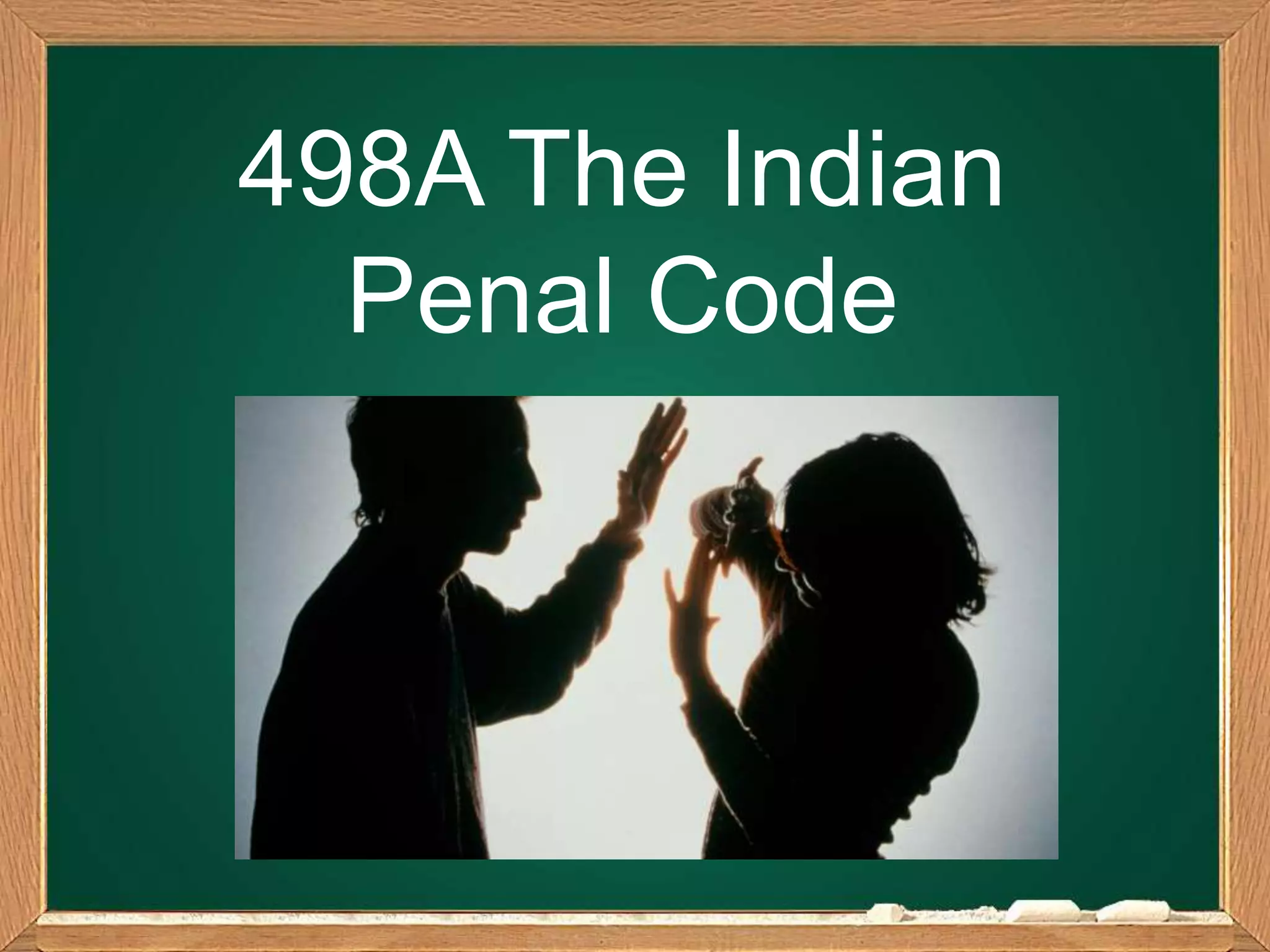 Misuse of Section 498A of IPC | PPTX