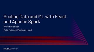 Scaling Data and ML with Apache Spark and Feast | PDF