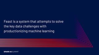 Scaling Data and ML with Apache Spark and Feast | PDF