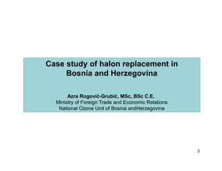 Case study on halon replacement in Bosnia and Herzegovina | PDF