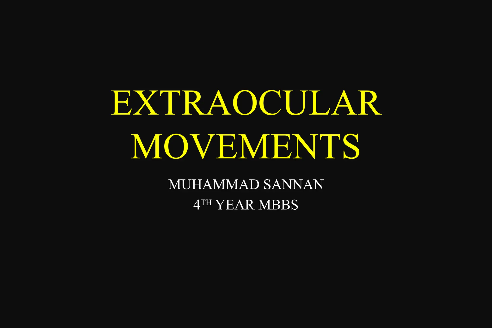 49Extraocular Movements (1) (1).pptx.... | PPTX