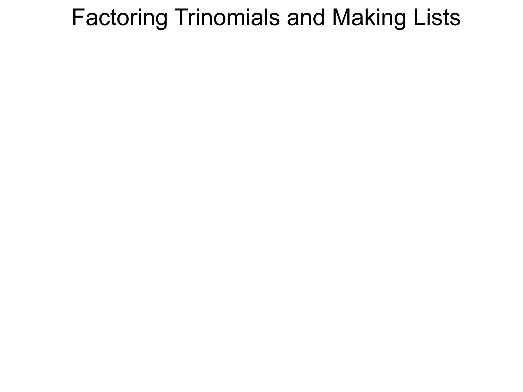49 Factoring Trinomials The Ac Method And Making Lists Pptx