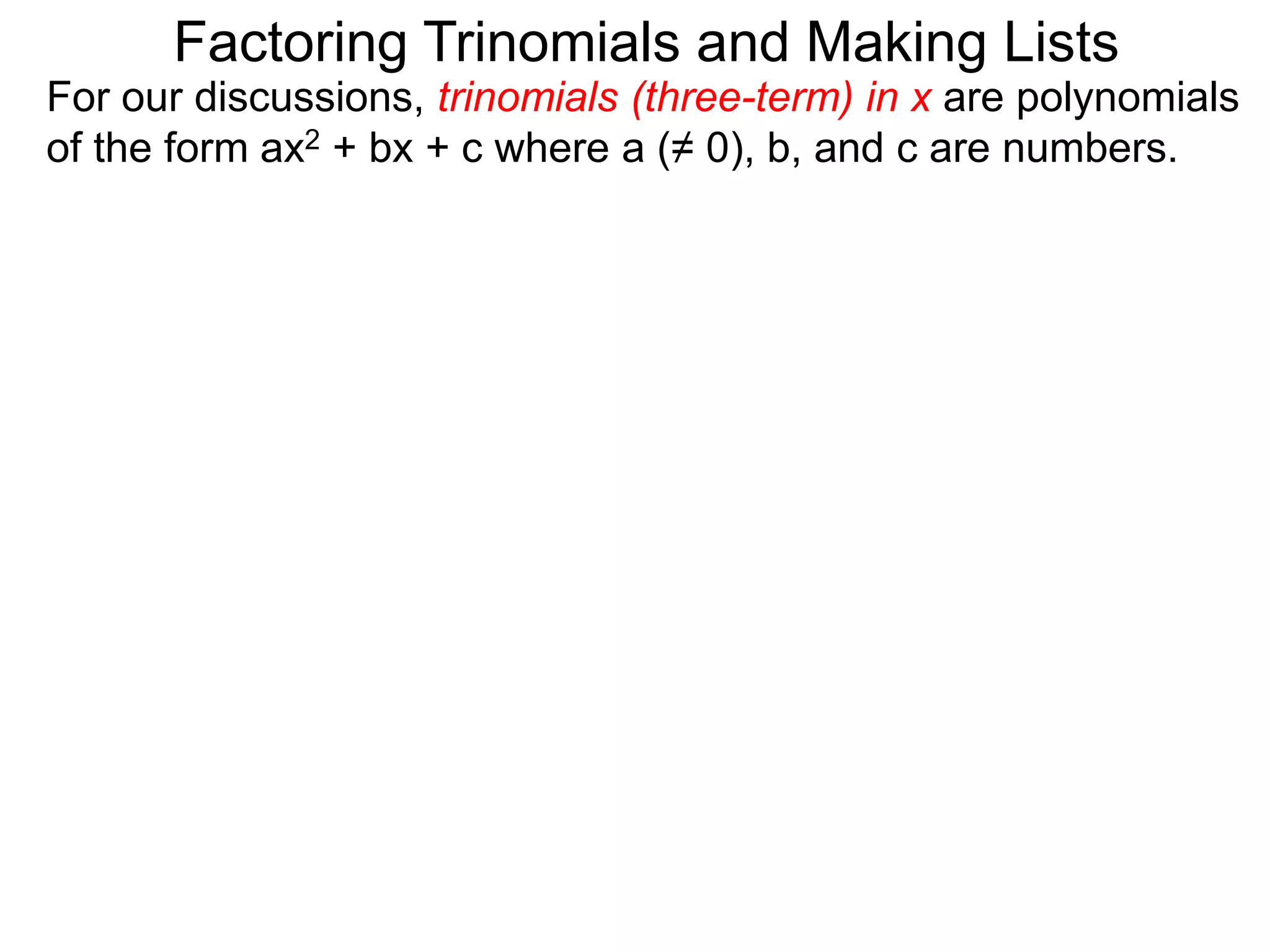 49 factoring trinomials the ac method and making lists | PPTX