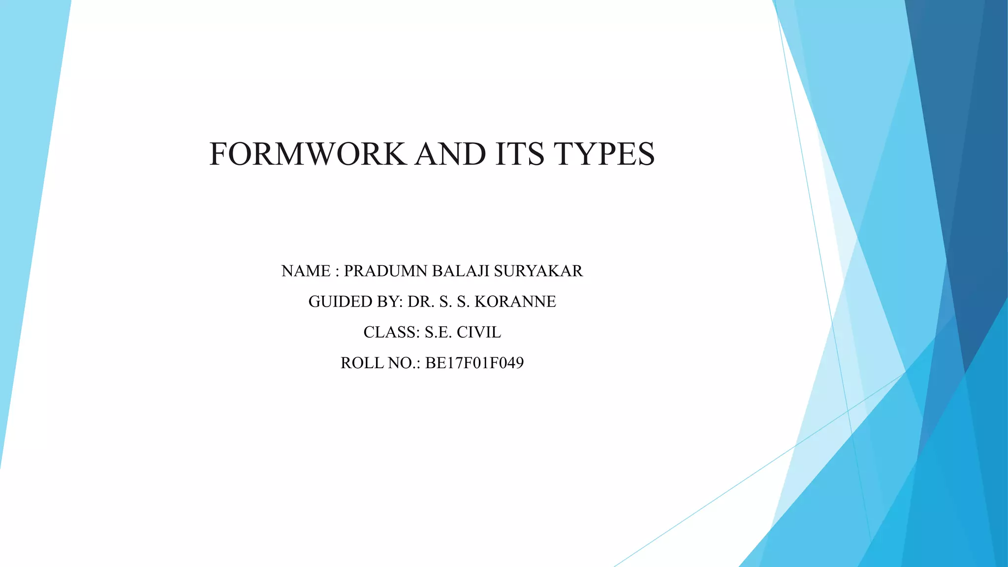 form work - Building construction necessities | PPTX