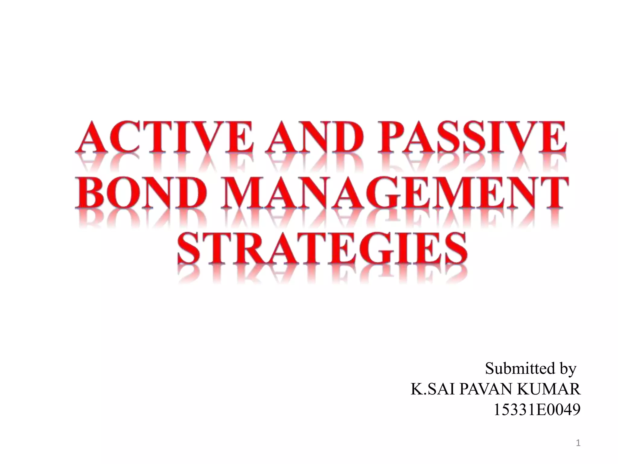 bond management strategies | PPTX