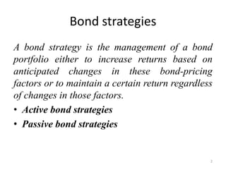 bond management strategies | PPTX
