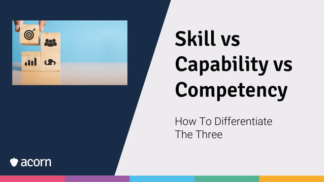 Skill vs Capability vs Competency | PDF