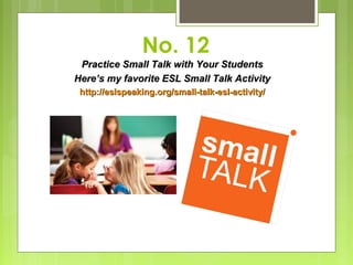 49 ways to make your esl speaking class awesome | PPT