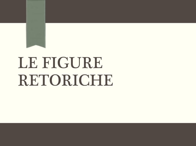 Figure retoriche | PPT