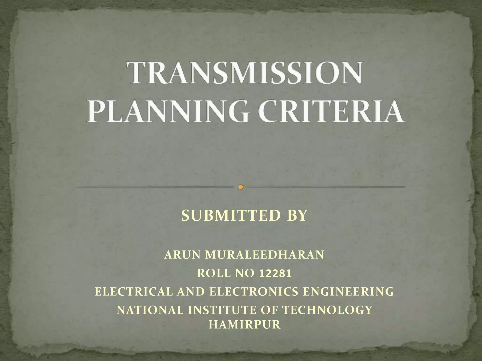 TRANSMISSION PLANNING CRITERIA | PPTX