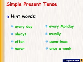 Simple Present Tense. It describes simple present tense' grammar and function of the tense | PPT