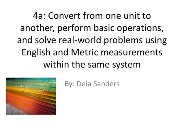 4a converting measurements. metric and customary | PPTX